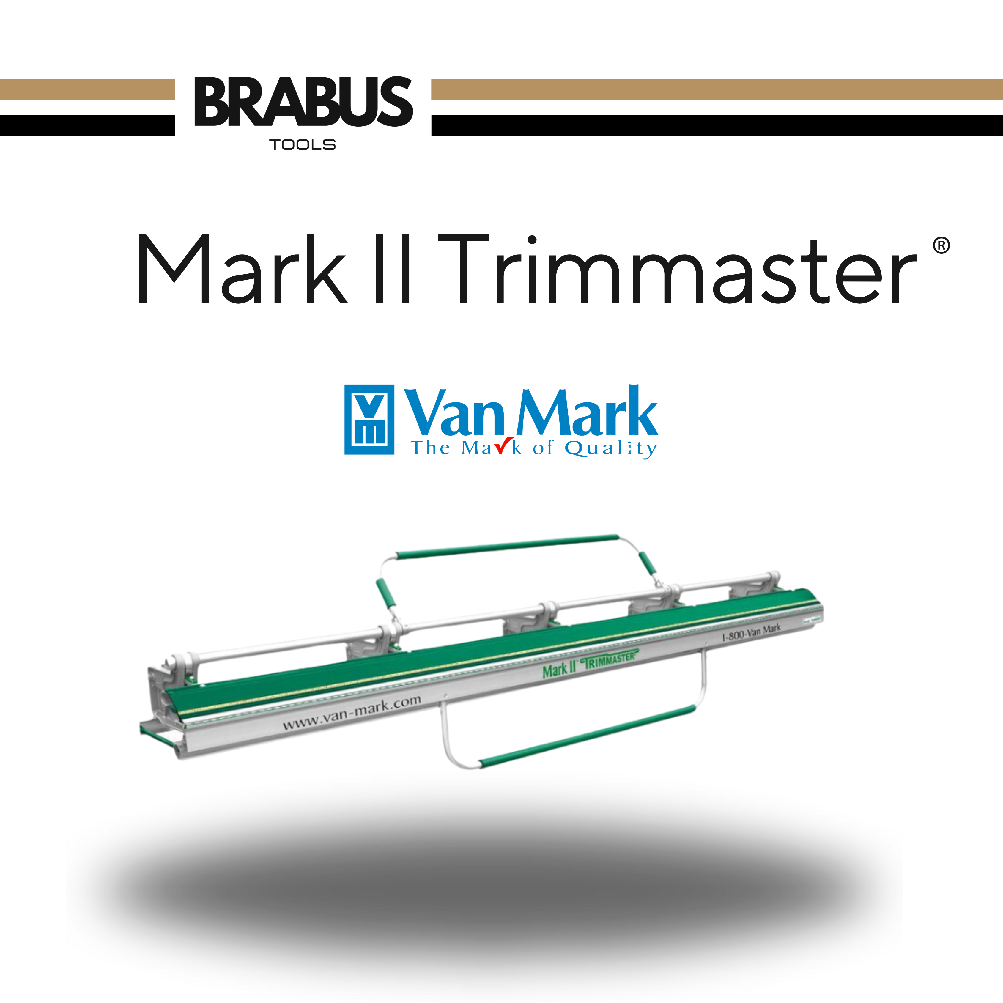Van Mark Products Mark II Trimmaster® 8’ 6” brake – Brabus Tools Inc